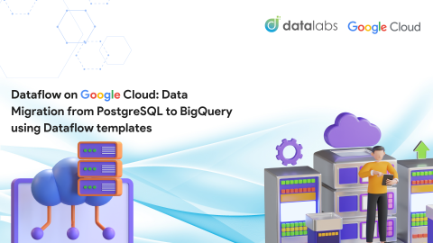 Dataflow on Google Cloud: Data Migration from PostgreSQL to BigQuery ...